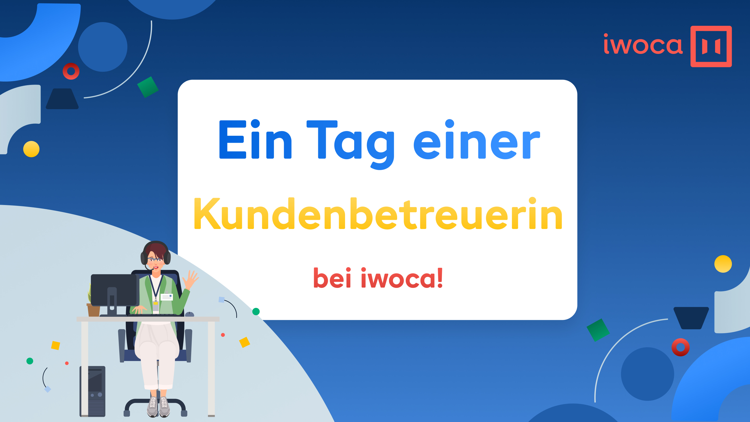 Ein Tag einer Kundenbetreuerin bei iwoca